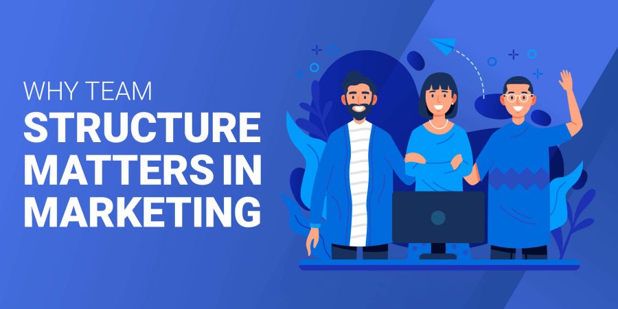 Comprehensive Guide to Structuring a High-Performing Marketing Team in 2025