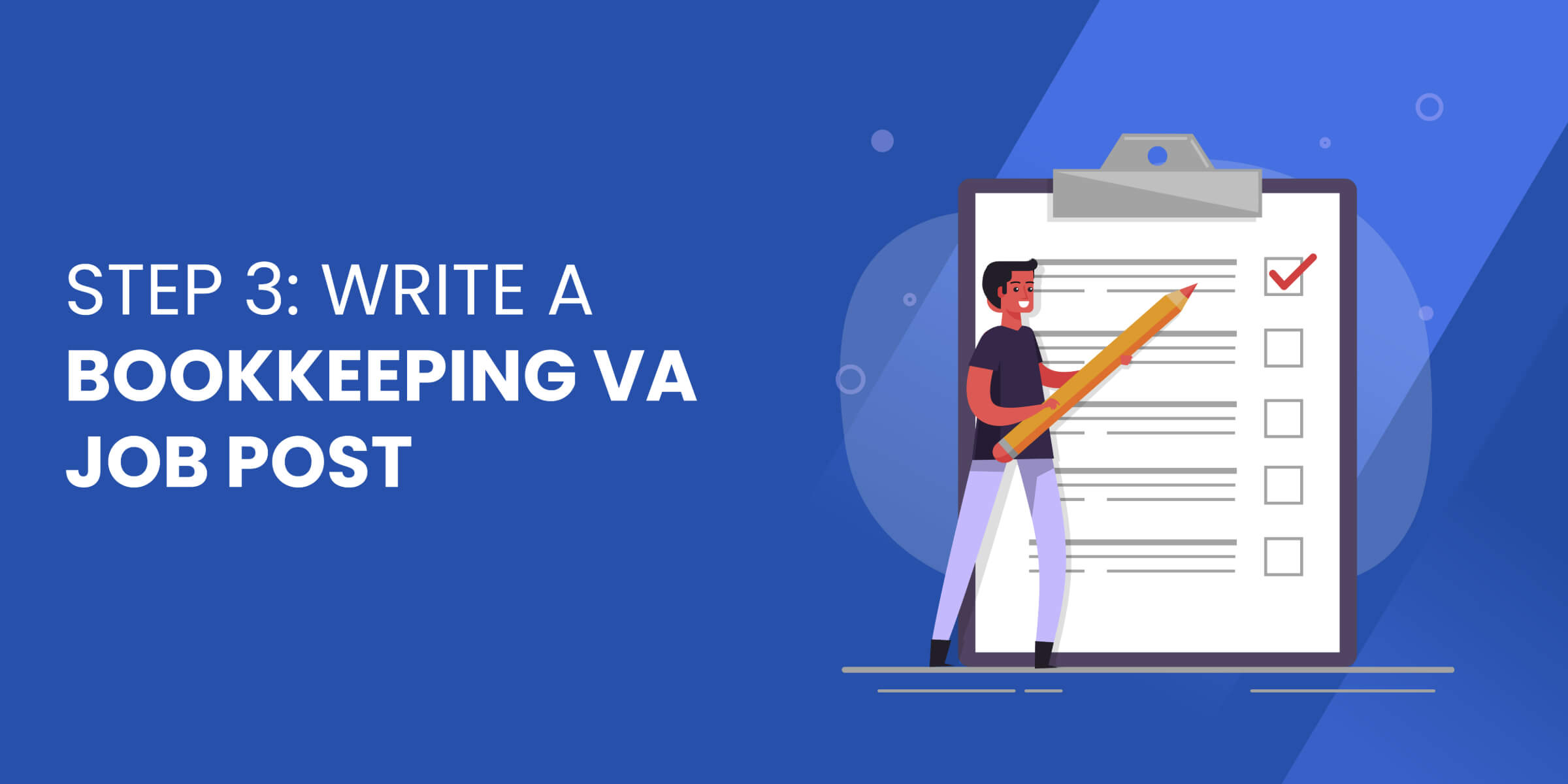 How to Hire a Virtual Bookkeeping Assistant (Job Description + Trial Tasks)