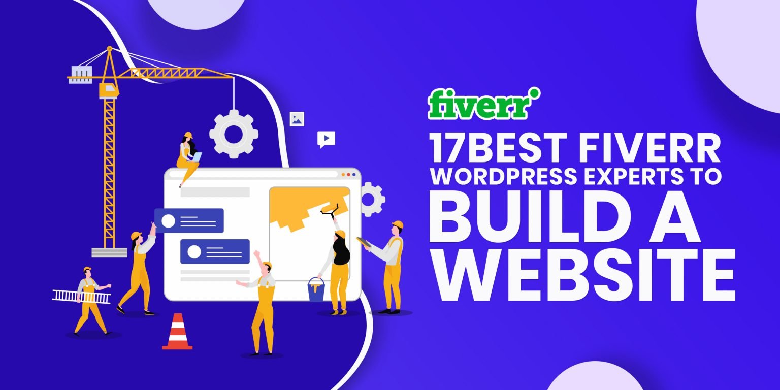 Fiverr WordPress - 17 Best Fiverr WordPress Experts to Build a Website