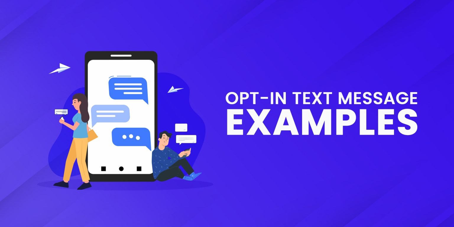 Opt In Text Message Definition, Examples & Templates [Updated for 2024]