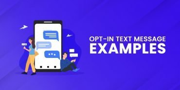 Opt In Text Message Definition, Examples & Templates [Updated for 2024]