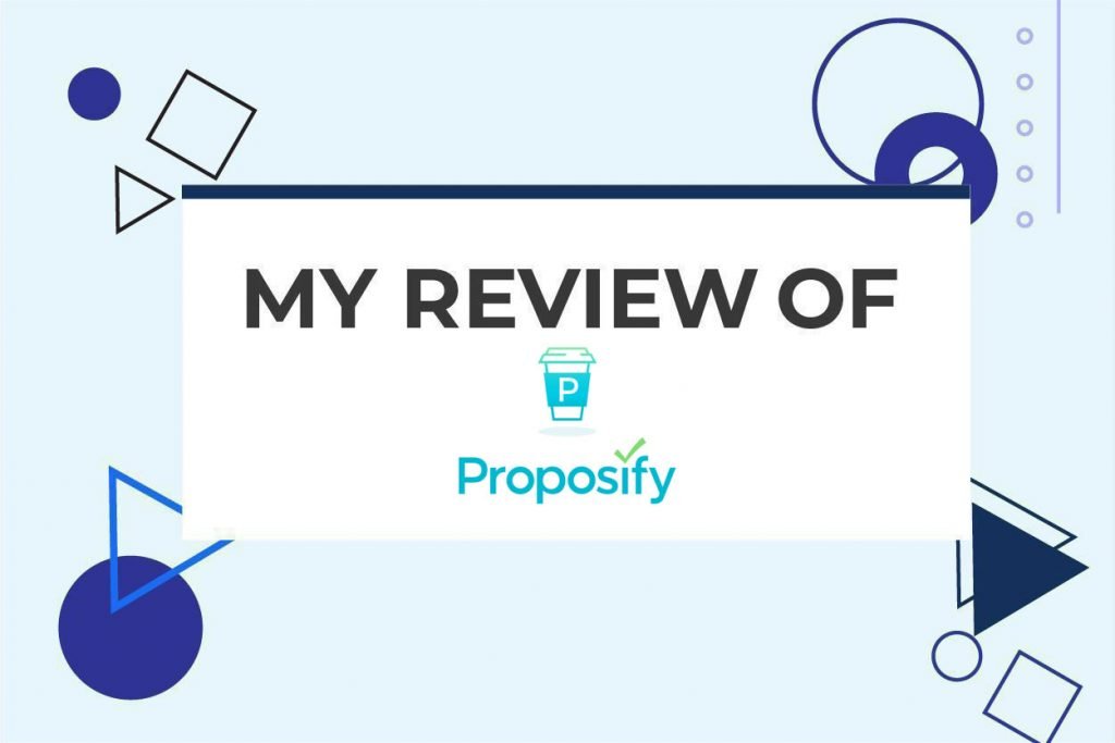 My Honest Review of Proposify's Online Proposal Software