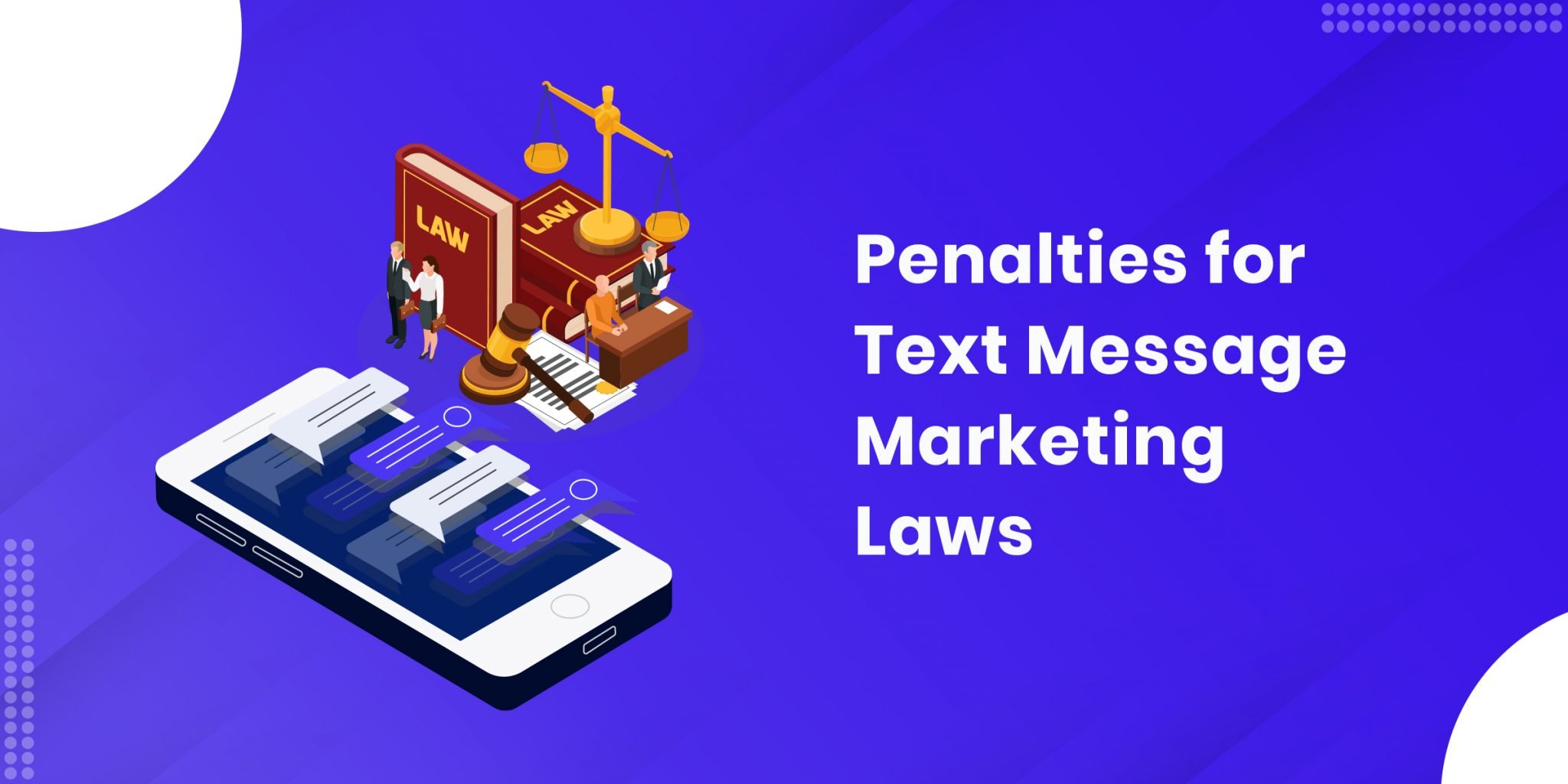 Text Message Marketing Laws, Rules, & Regulations [Compliance Guide]