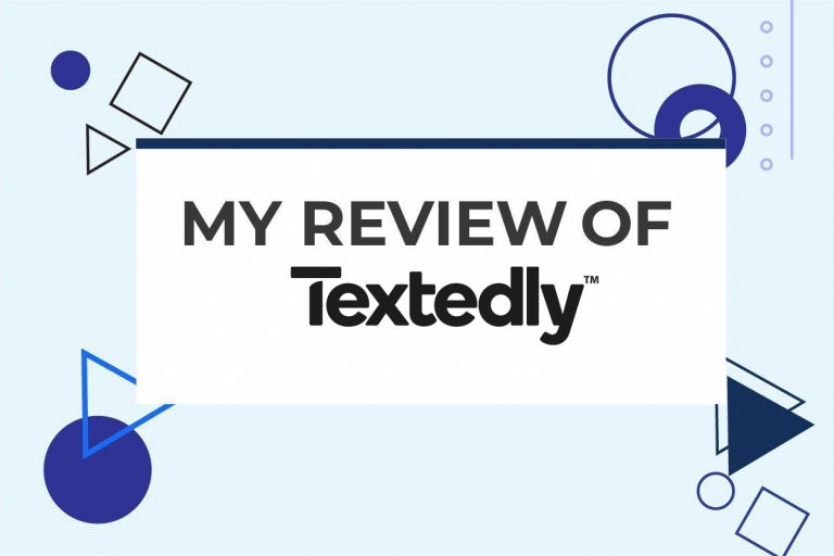My Honest Review of Textedly's Text Message Marketing Service
